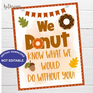 Donut Appreciation Sign, Fall Appreciation Staff Employee Nurse Teacher ...