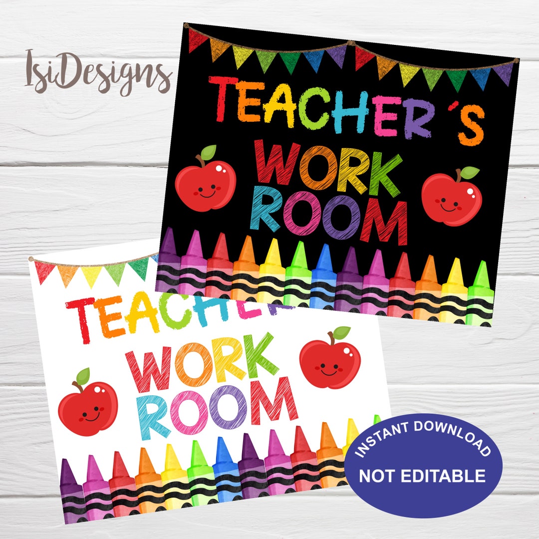 Teacher Work Room Printable Sign, INSTANT DOWNLOAD, Classroom Wall Art ...