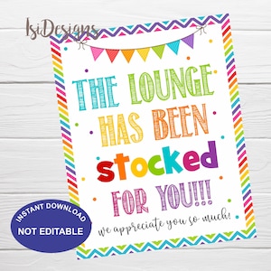 Teacher's Lounge Sign, the Lounge Has Been Stocked for Your, Teacher ...