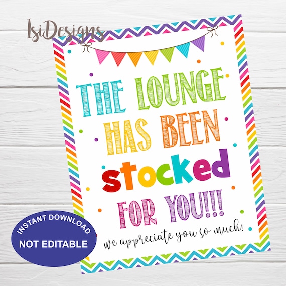 Teacher's Lounge Sign, The Lounge has been stocked for your, Teacher ...