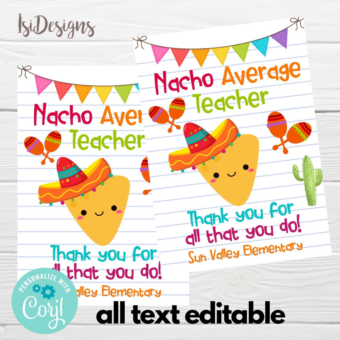 Nacho Average Teacher Gift Tag, Editable Appreciation Thank You Tag ...