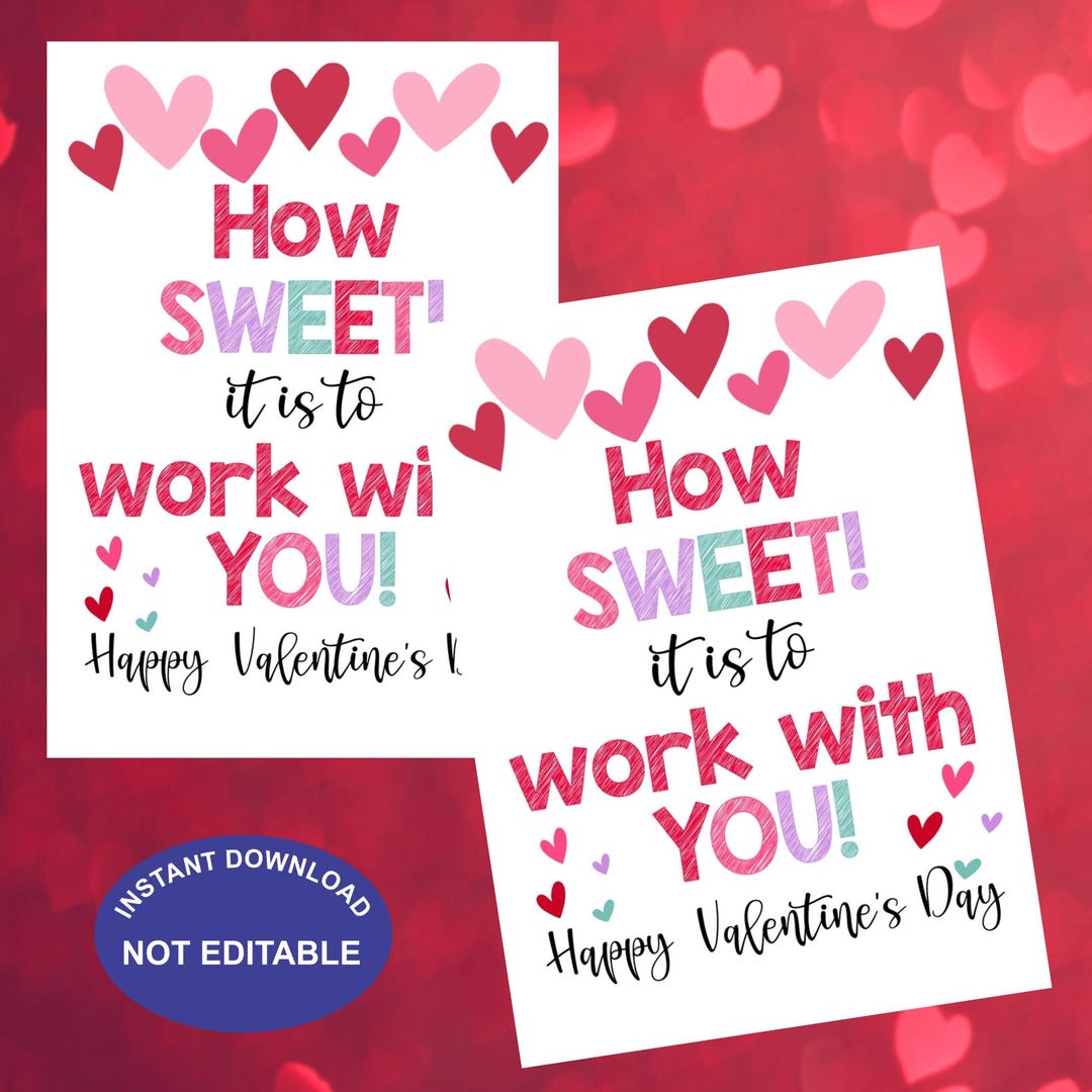 Printable 'how Sweet It is to Work With You' Valentine Tags ...