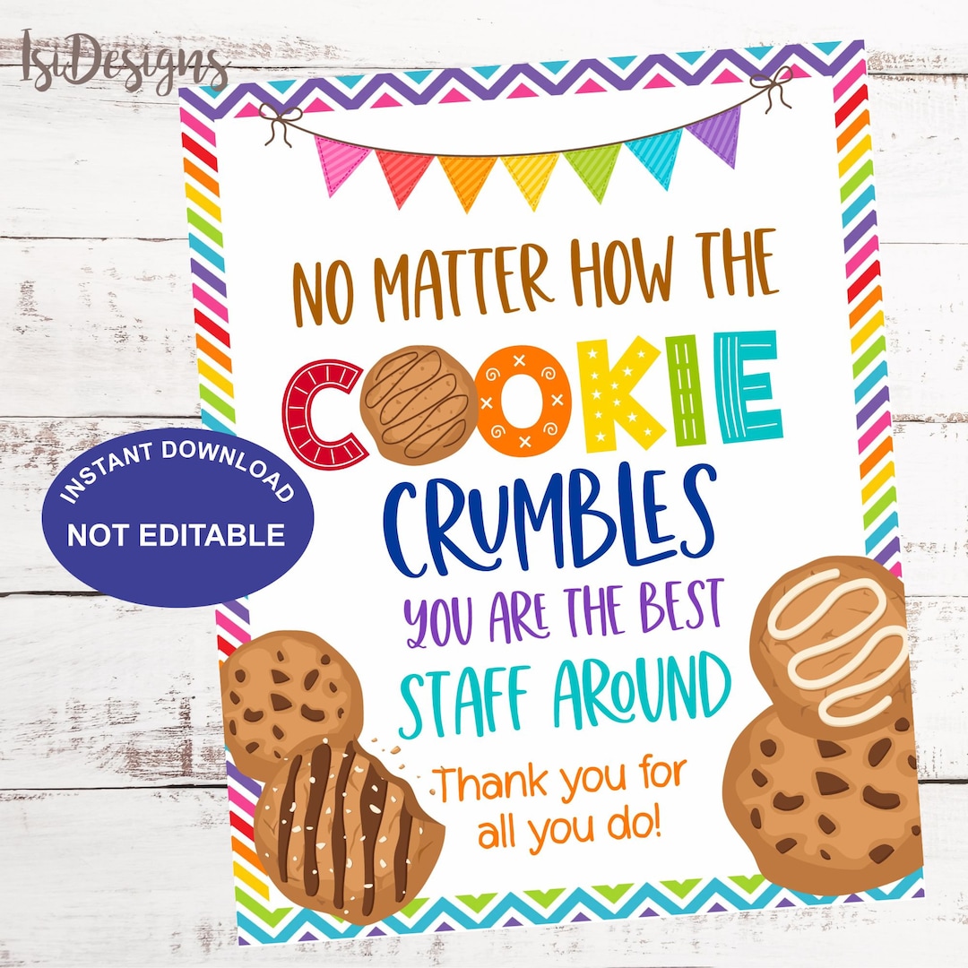 Cookie Crumbles Appreciation Sign, Printable School PTA PTO Staff Nurse ...