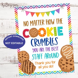 Cookie Crumbles Appreciation Sign, Printable School PTA PTO Staff Nurse ...