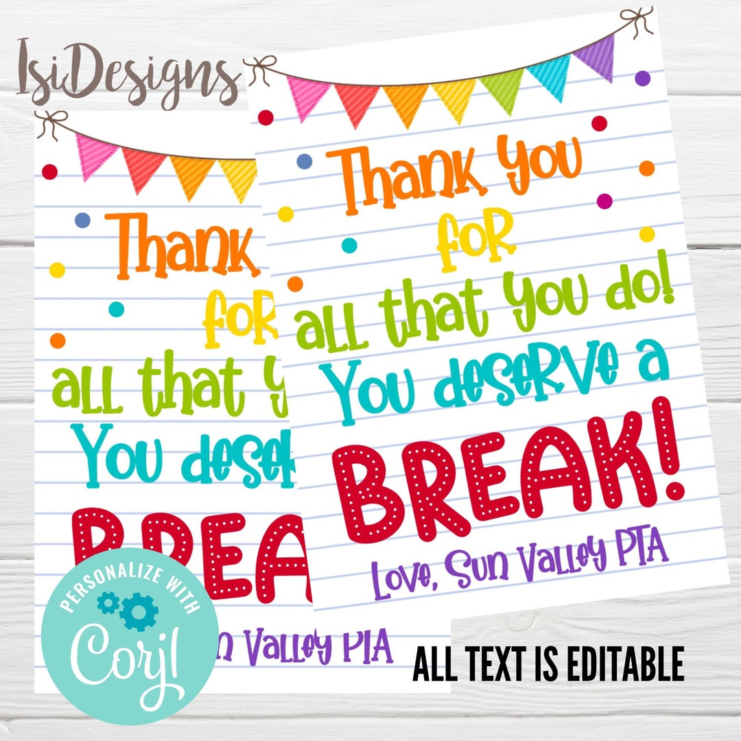 Teacher Appreciation Gift Tag, You Deserve a Break, Editable Candy Gift ...