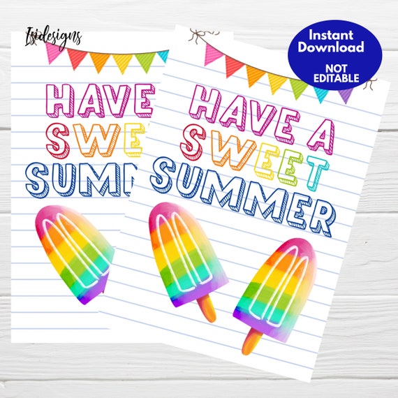 Summer Favor Tags, Instant Download, Have a sweet summer, Last day of ...