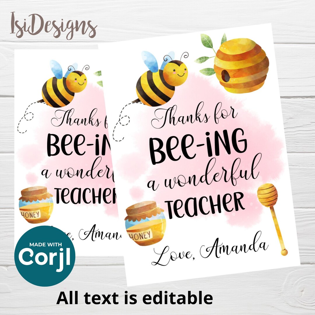 Editable Teacher Appreciation Gift Tag, Thank You for Bee-ing a ...
