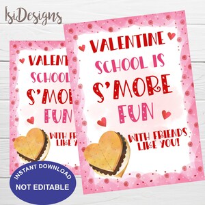Printable Valentine School is S'MORE Fun With Friends Like You Gift Tag ...