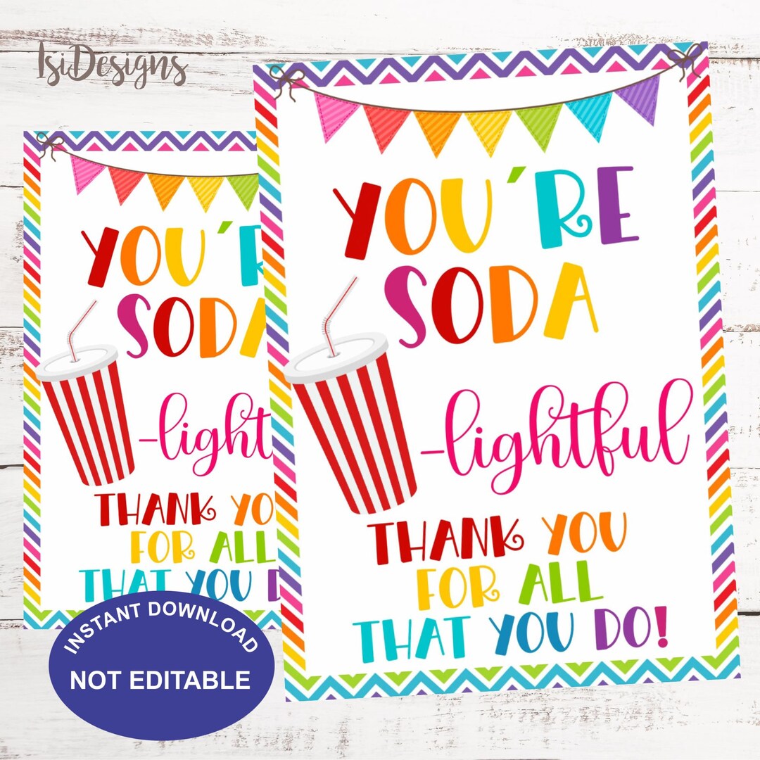 Soda Gift Tags, You Are Soda-lightful PTA PTO Teacher Staff Nurse ...