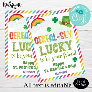 St. Patrick's Day Editable Tag, Cereal-sly Lucky to Be Your Friend ...
