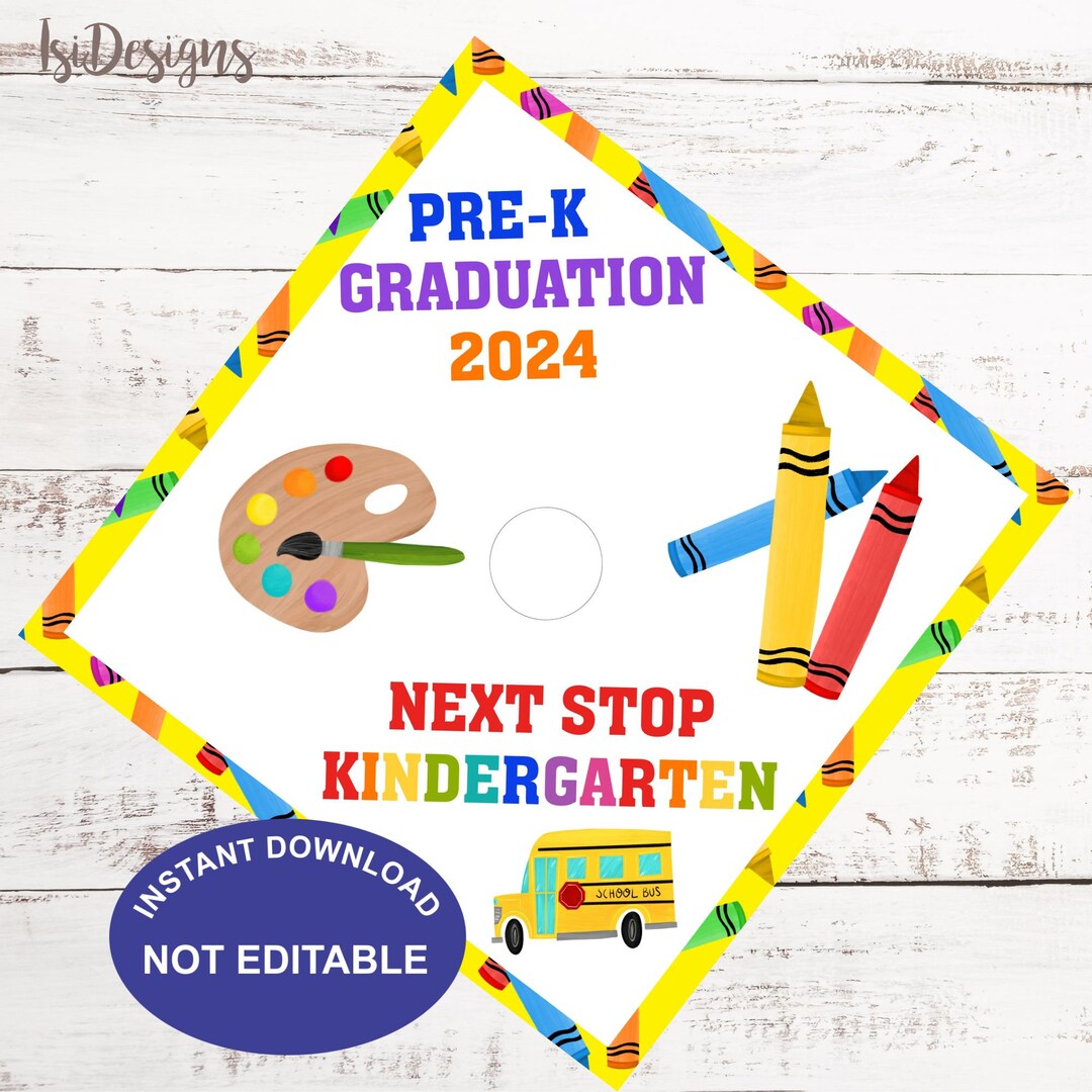 Printable Graduation Cap Topper, Pre-k Class of 204 Next Stop ...