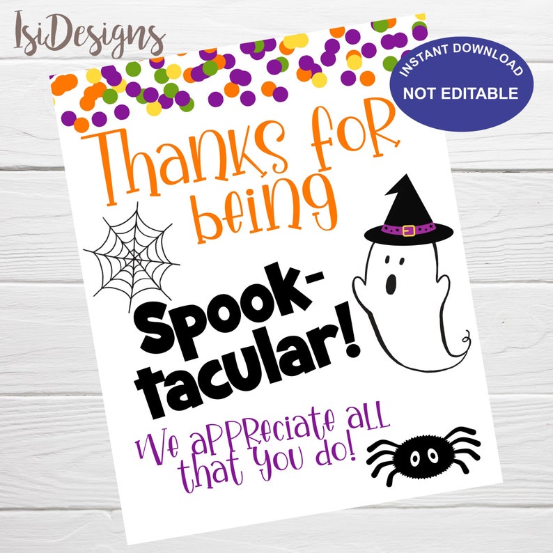 Halloween Appreciation Sign, Thanks for Being Spooktacular! PTO/PTA ...