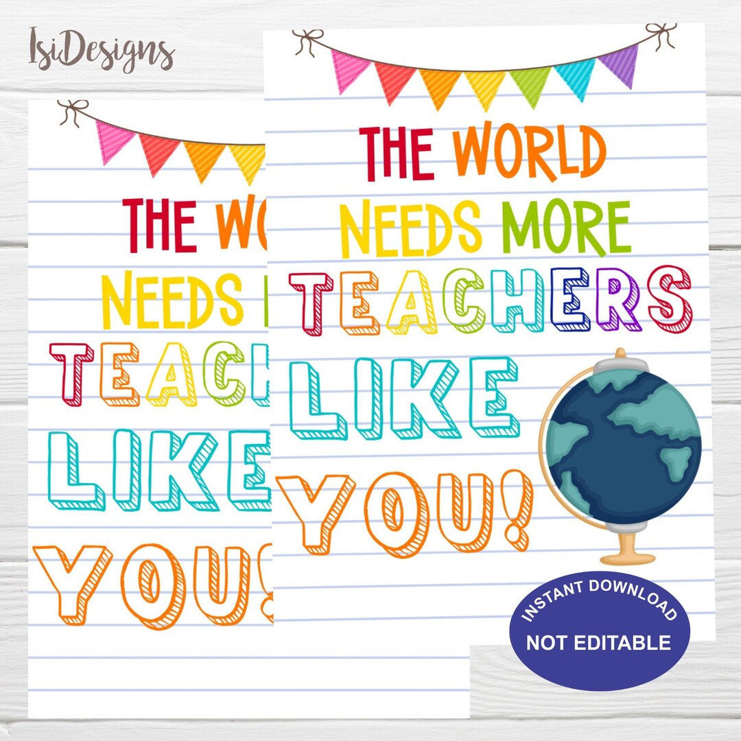 Teacher Appreciation Printable Tag, the World Needs More Teachers Like ...