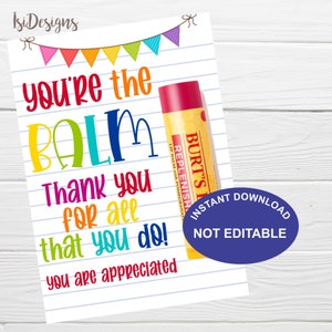 You Are the Balm Appreciation Gift Tags, Printable Tags Lip Balm Techer ...