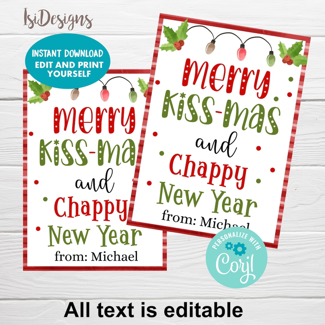 Merry Kiss-mas and Chappy New Year Gift Tag, Holiday Appreciation ...