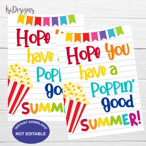 Hope You Have a Poppin' Good Summer Printable Tags, End of School Year ...