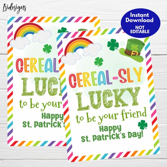 St. Patrick's Day Printable Tag, Cereal-sly lucky to be your friend ...