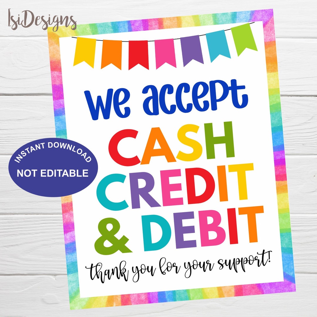 We Accept Cash Credit and Debit Printable Sign, Payment Methods Sign ...