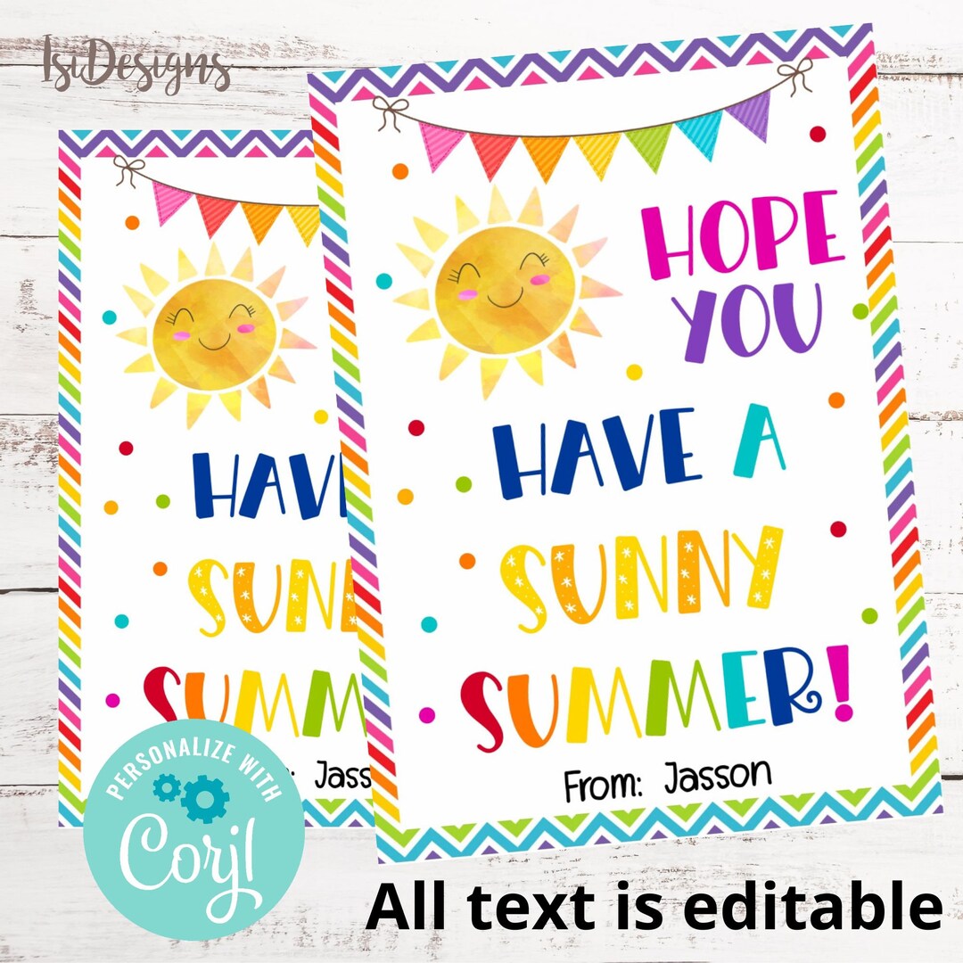 Hope You Have a Sunny Summer End of School Year Tags, Editable Last Day ...