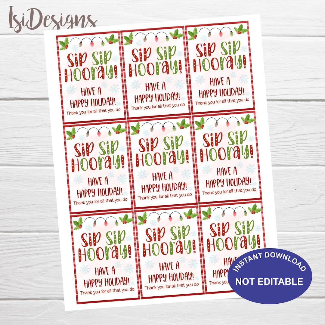 Christmas Appreciation Gift Tags, Sip Sip Hooray Have a Happy Holiday ...