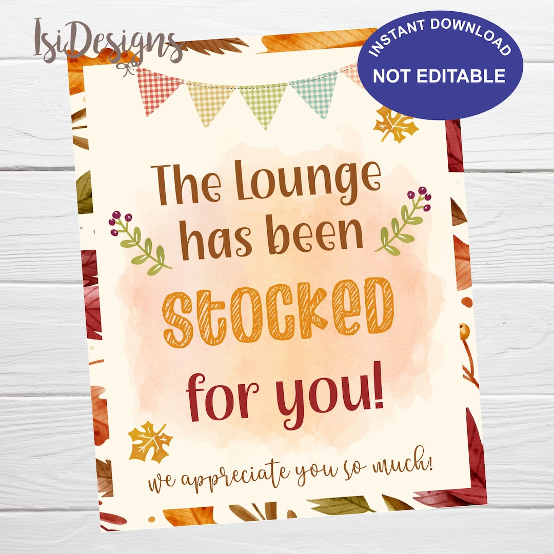 Thanksgiving Teacher's Lounge Sign, the Lounge Has Been Stocked for ...