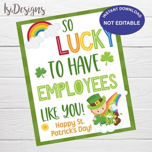 St. Patrick's Day Employee Appreciation Sign, Lucky to Have Employees ...