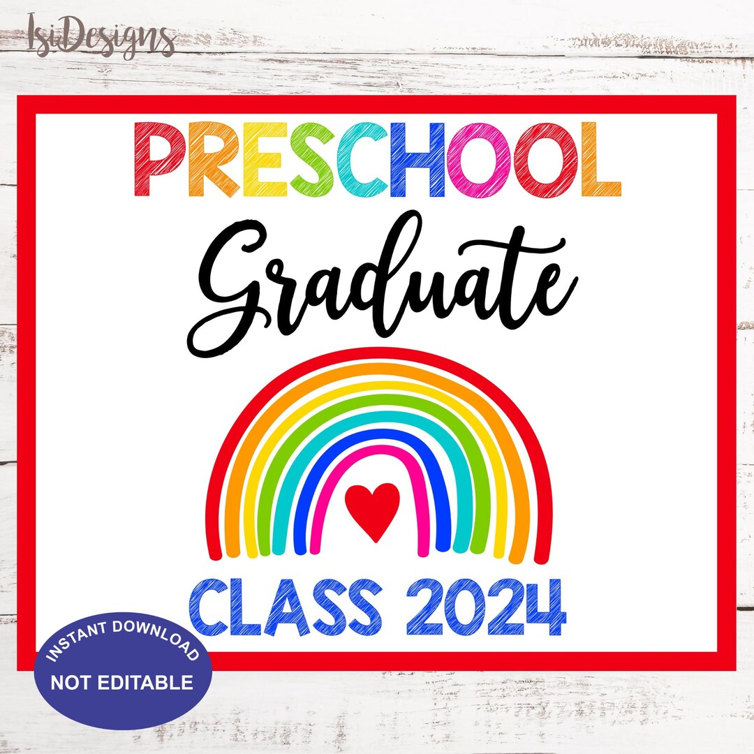 Preschool Graduate Class of 2024 Printable Sign, Photo Prop, Graduation ...