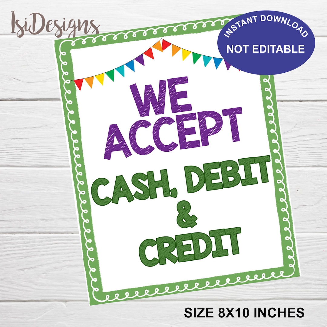 We Accept Cash Debit and Credit 8x10 Sign, Instant Download, Cookie ...