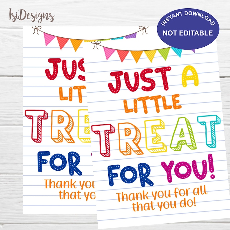 Just a Little Treat for You Printable Gift Tag, Thank You for All That ...
