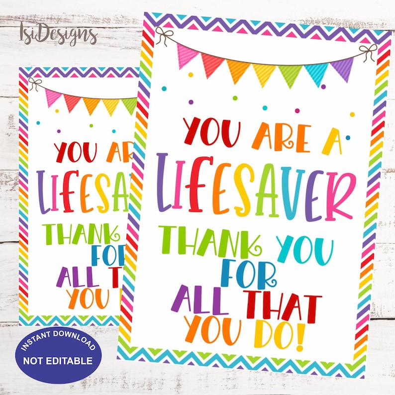 You Are a Lifesaver Gift Tag, Printable Teacher Staff Nurse Employee ...
