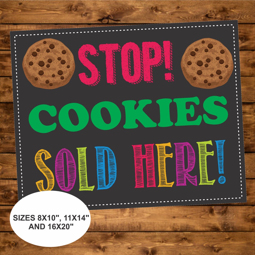 Cookie Booth Sign, Instant Download, Stop Cookies Sold Here Sign ...