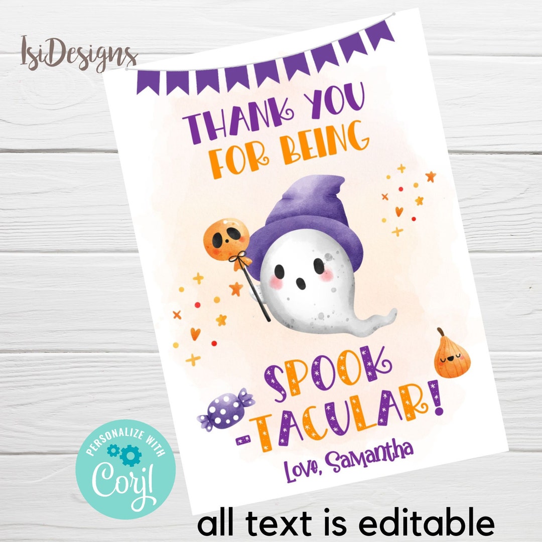Editable Halloween Gift Tags, Thank You for Being Spooktacular! Teacher ...