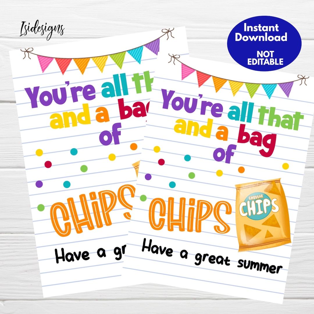 You're All That and a Bag of Chips Gift Tag Printable Appreciation Tag ...