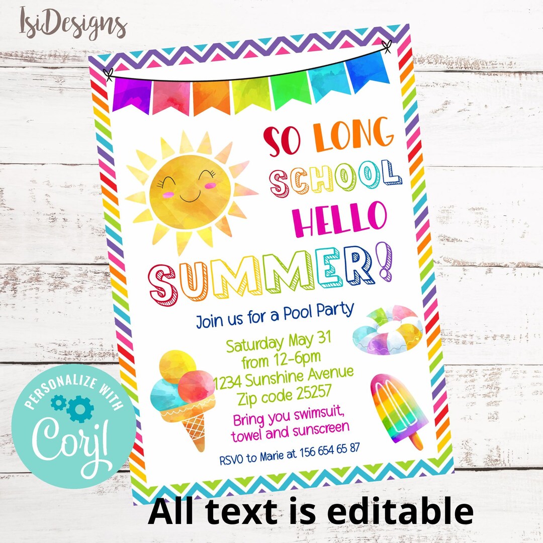Editable End of School Party Invitation, Hello Summer, School’s Out ...