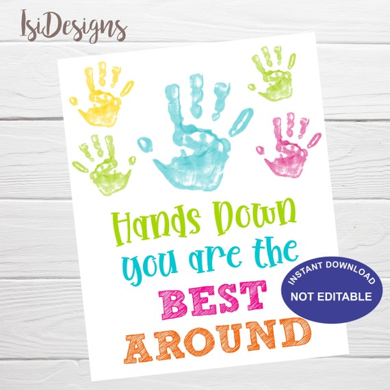 Hands down you are the best around Printable 8x10 Sign, Teacher Staff ...