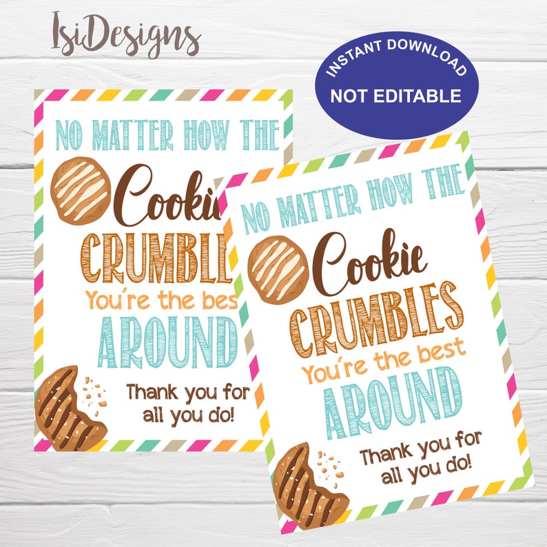 No Matter How the Cookie Crumbles Appreciation Tags, Instant Download ...