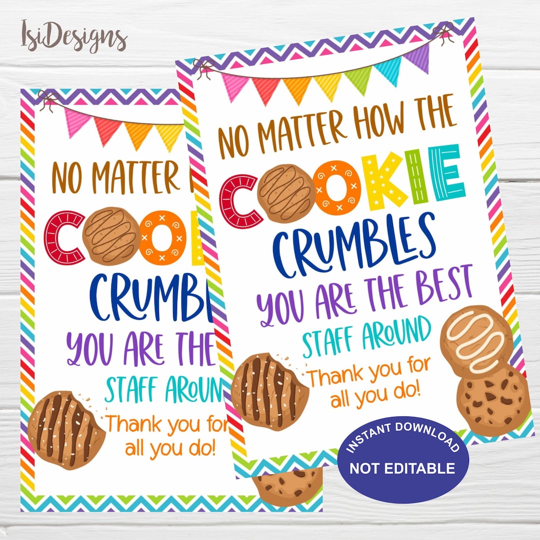 No Matter How the Cookie Crumbles Gift Tag. Appreciation Printable Tag ...