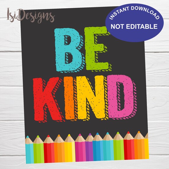 Be Kind Classroom Sign, Instant Download, Back to School Class Signs ...