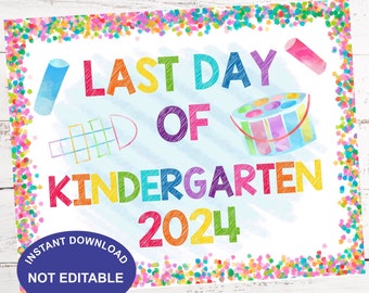 Last Day of Kindergarten Sign Kindergarten Graduation Printable 2024 ...