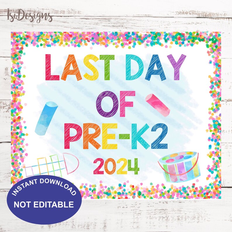 Last Day of School Sign Pre-k2 Photo Prop Instant Download - Etsy Australia
