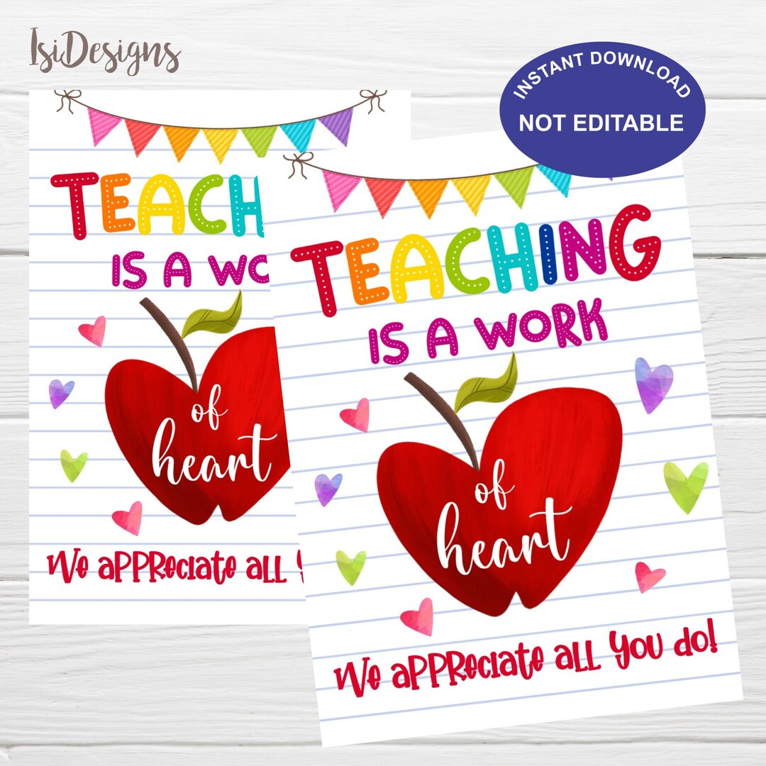 Teacher Appreciation Gift Tags - Teaching is a Work of Heart ...