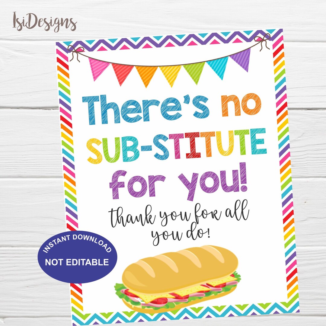 There is No Sub-stitute for You Appreciation Luncheon Sign, Teacher and ...