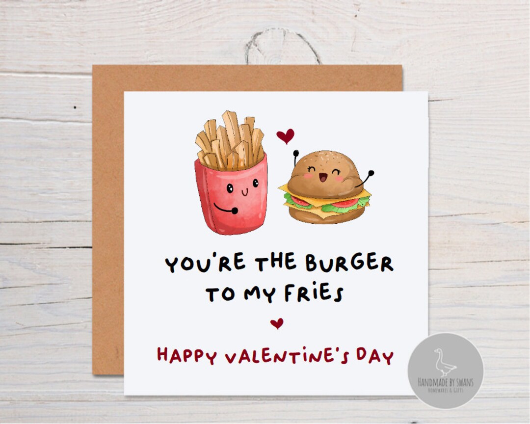 Cute Happy Valentines Day Card, You're the Burger to My Fries ...