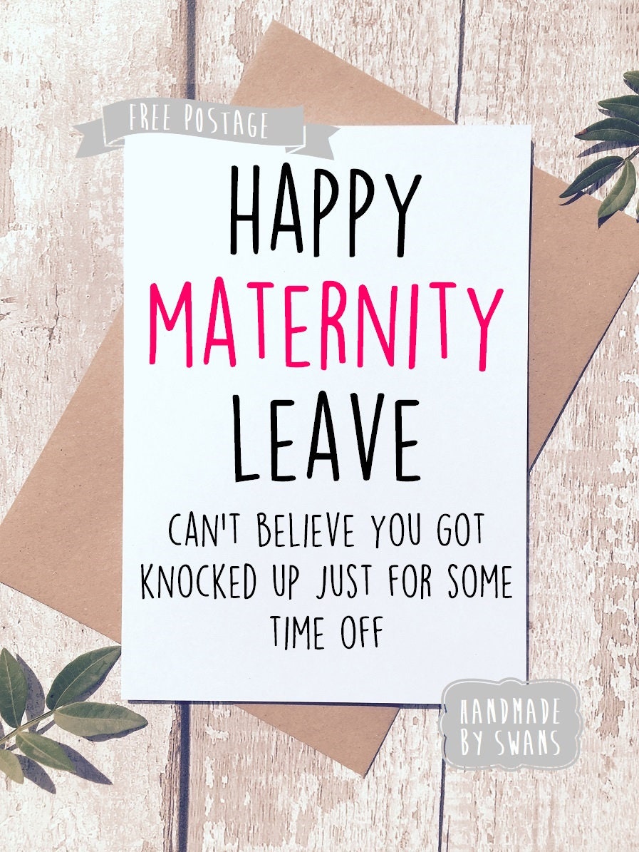 Maternity Leave Card Funny