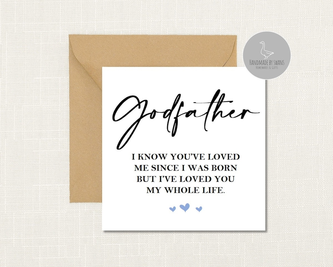Birthday Card for Godfather, New Godfather Card, I Know You've Loved Me ...