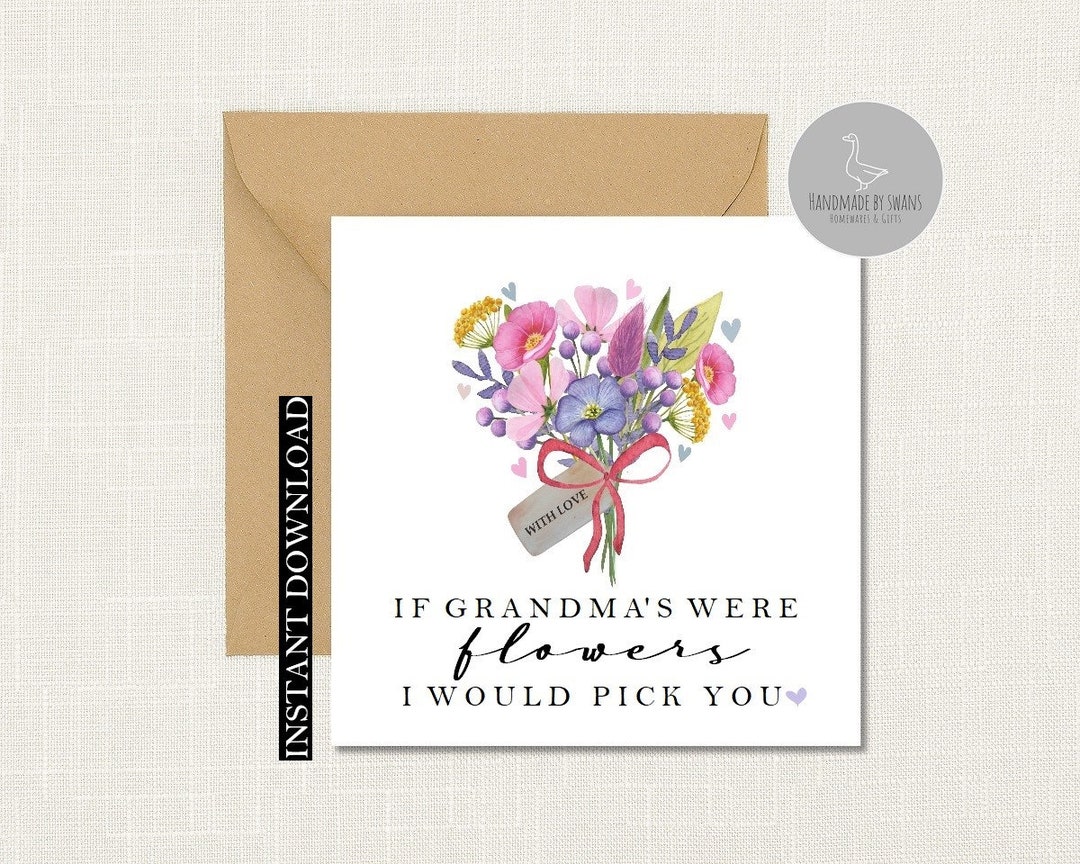If Grandmas Were Flowers I Would Pick You Card, Birthday Card for ...