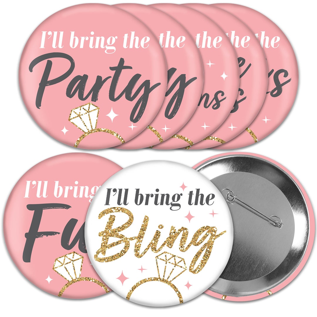 I'll Bring the Bling - 3 Inch Pink and Gold Bachelorette Party Badge ...