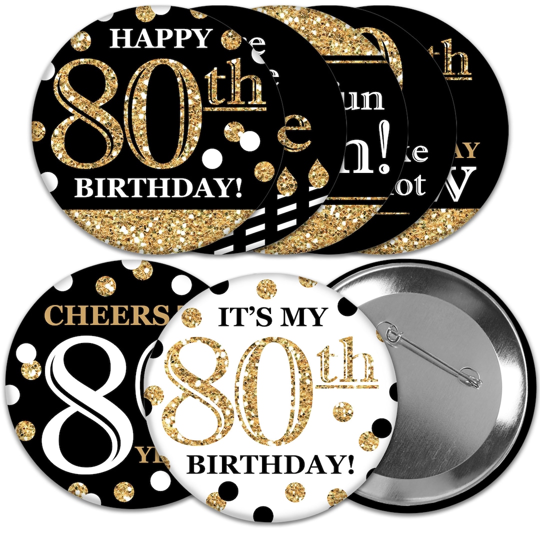 Adult 80th Birthday - Gold - 3 Inch Birthday Party Badge - Pinback ...