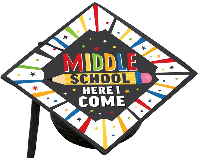 Middle School Here I Come - Elementary Graduation Cap Decorations Kit ...