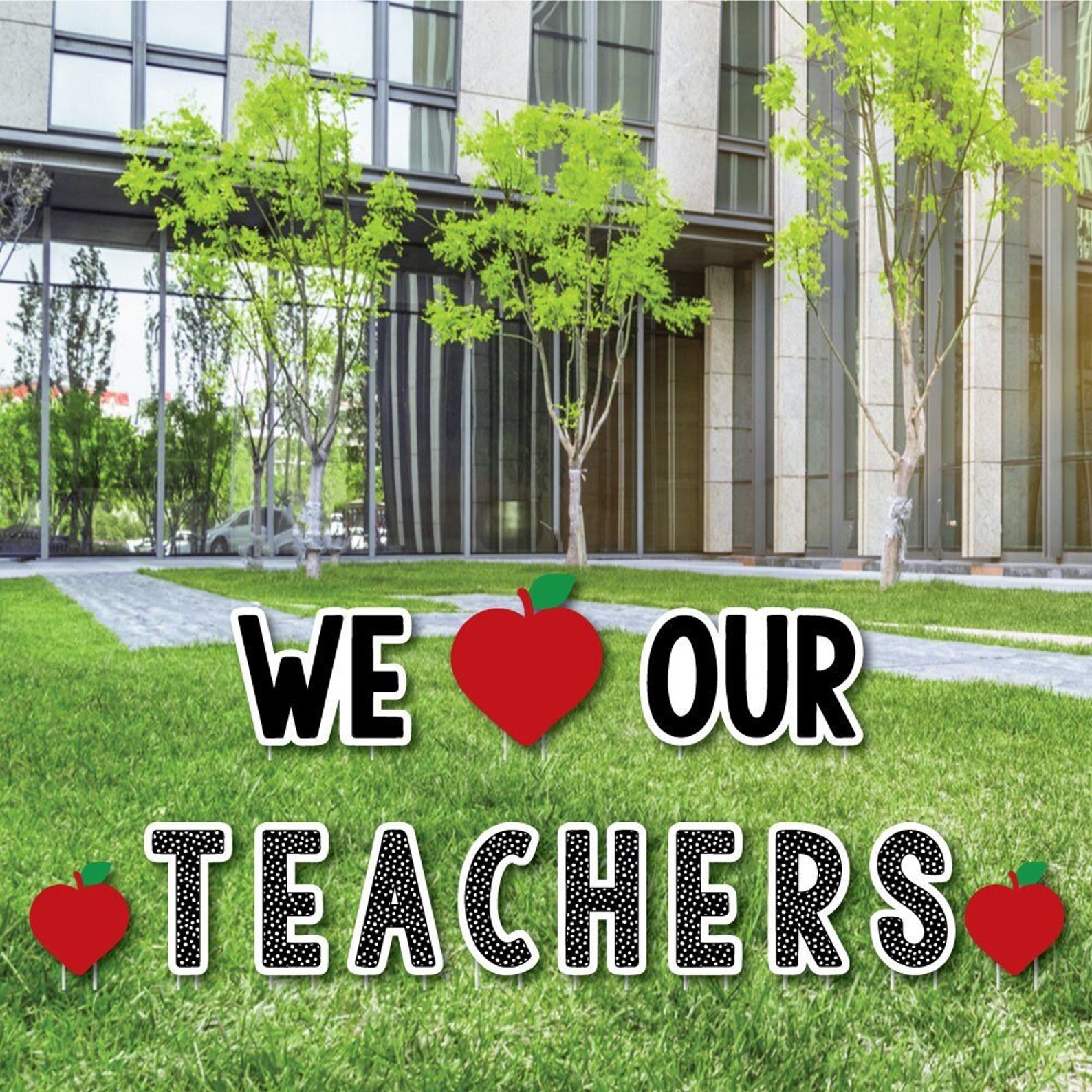Teacher Appreciation Yard Sign - "we Love Our Teachers" - Outdoor Lawn ...